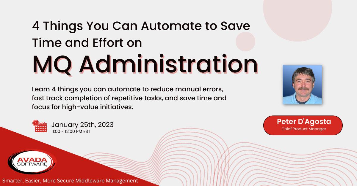 4 Things You Can Automate To Save Time And Effort On Mq Administration