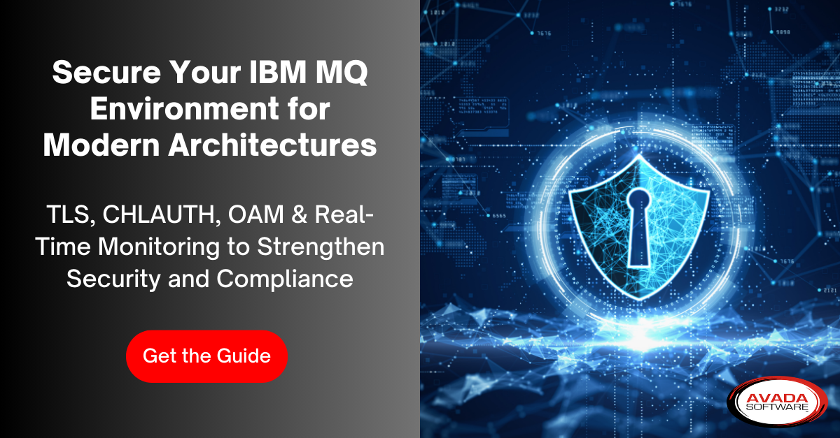 Securing Modern MQ Environments | Strengthen Security & Visibility
